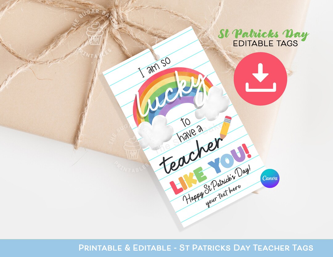 Editable St Patricks Day Teacher Gift Tag, so LUCKY to Have Teacher ...