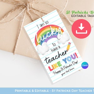 Editable St Patricks Day Teacher Gift Tag, so LUCKY to Have Teacher ...