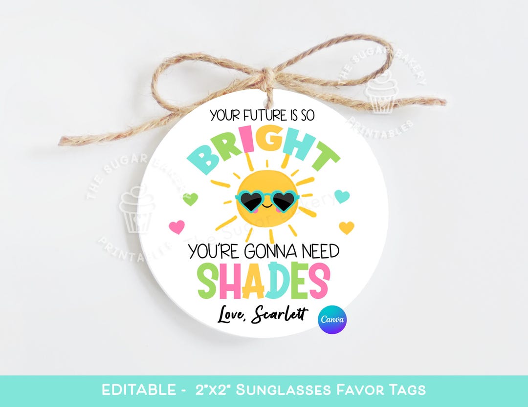 End of the Year Sunglasses GIFT TAGS, Your Future is so Bright You're ...