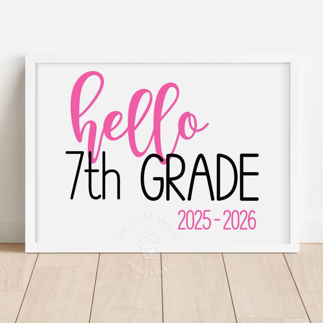 First Day of 7th Grade Sign, Printable First Day of 7th GRADE SIGN Hot ...