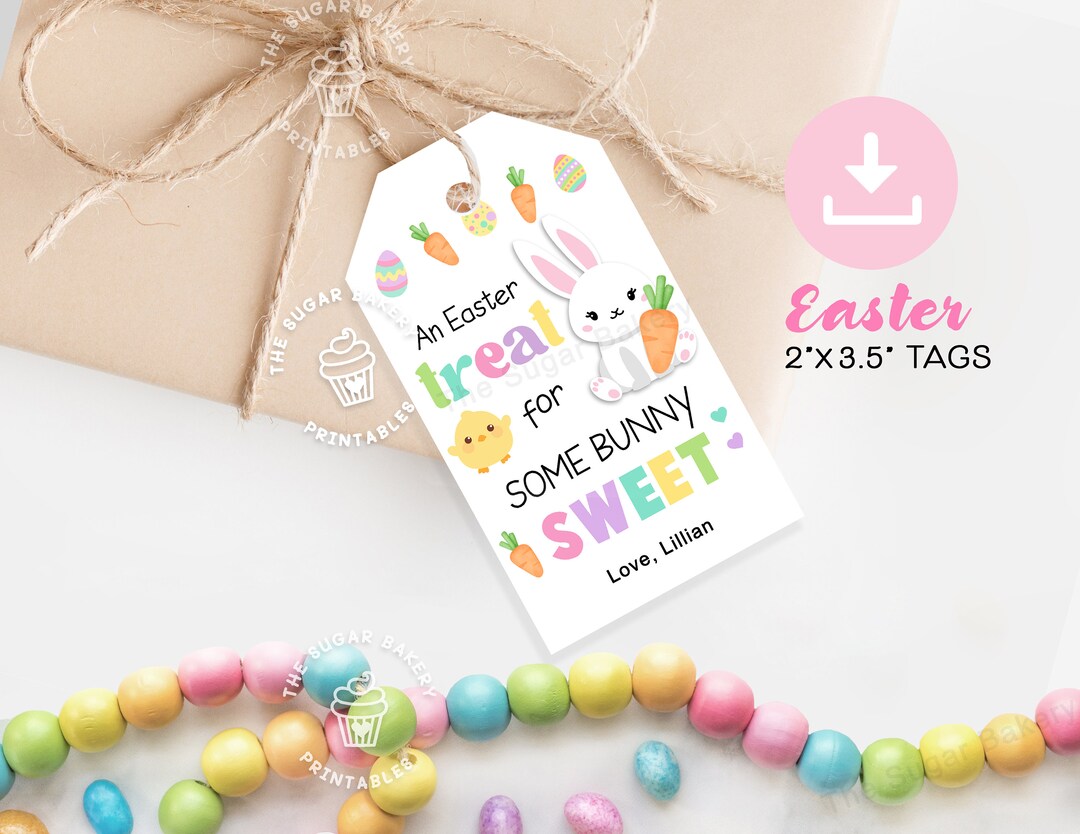 Printable Easter Tags, Easter Treat for SOMEBUNNY SWEET Tags, Easter ...