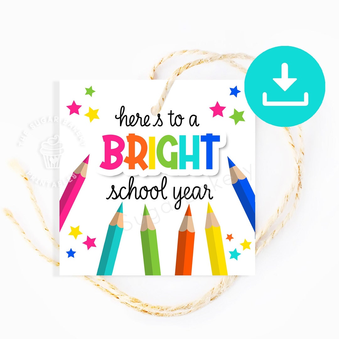 Here's to a BRIGHT SCHOOL Year TAG, Back to School Gift Tags, Teacher ...