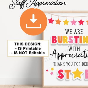 Staff Appreciation Printable Sign We Are BURSTING With Appreciation ...