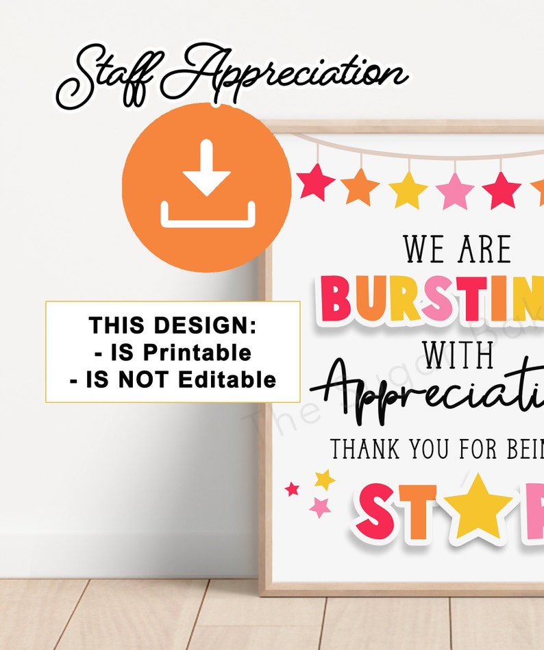 Staff Appreciation Printable Sign We Are Bursting With - Etsy