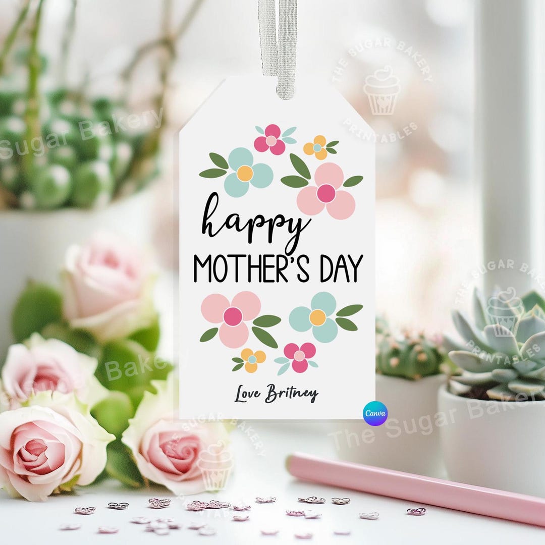 Happy Mother's Day Tag, Editable Mothers Day Gift Tags, Floral MOTHER'S ...