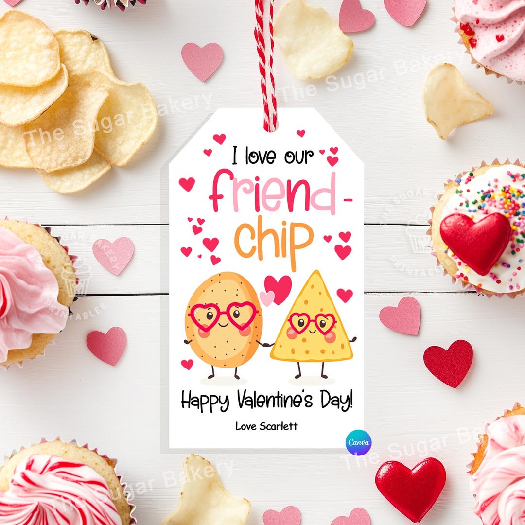 Valentine Chip Bag Tag Printable, I Love Our FRIEND CHIP Kids ...