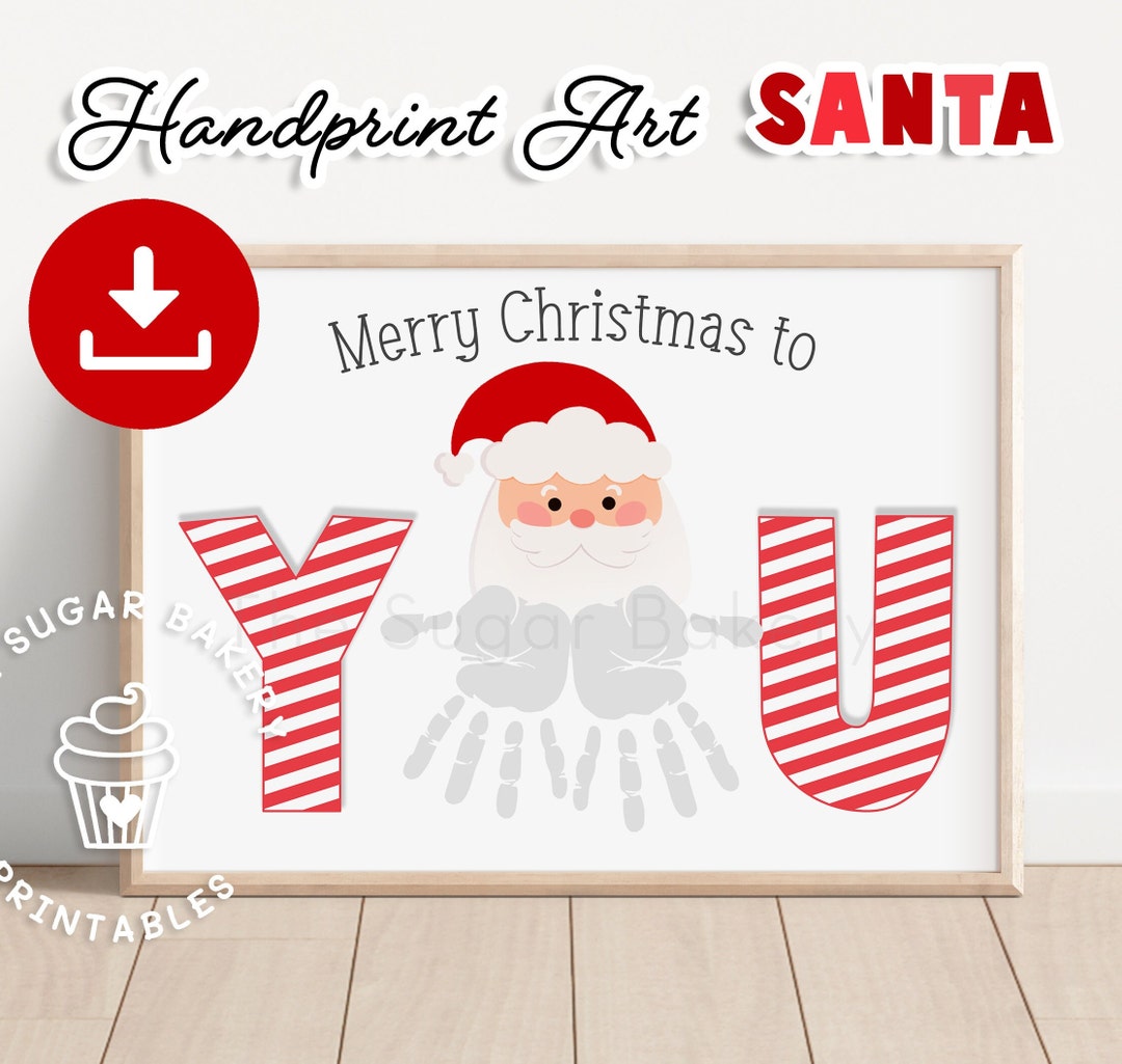 Merry Christmas to YOU SANTA Handprint Art, Preschool Handprint Craft ...