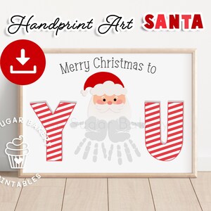 Merry Christmas to YOU SANTA Handprint Art, Preschool Handprint Craft ...
