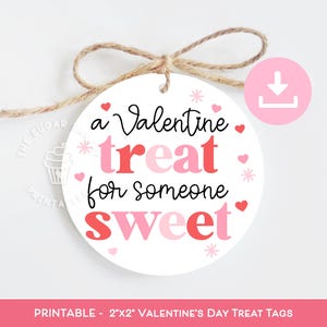 Printable Valentine Treat Tag, A Valentine SWEET Treat Tag, Teacher ...
