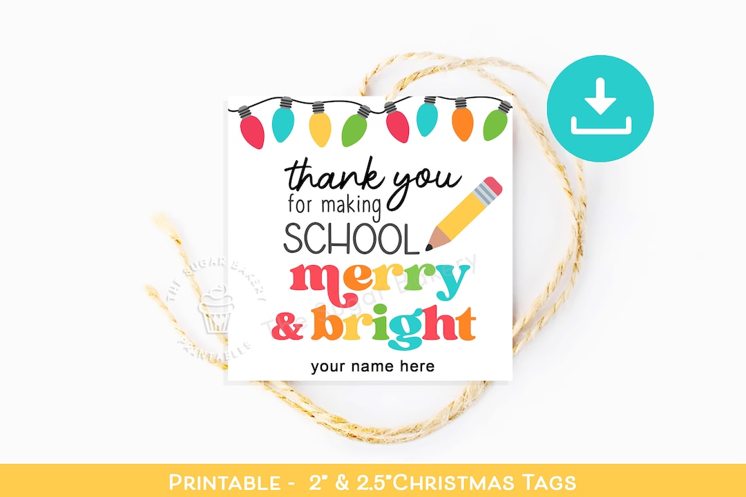 Thank YOU for Making SCHOOL Merry & Bright Tags, Christmas Thank You ...