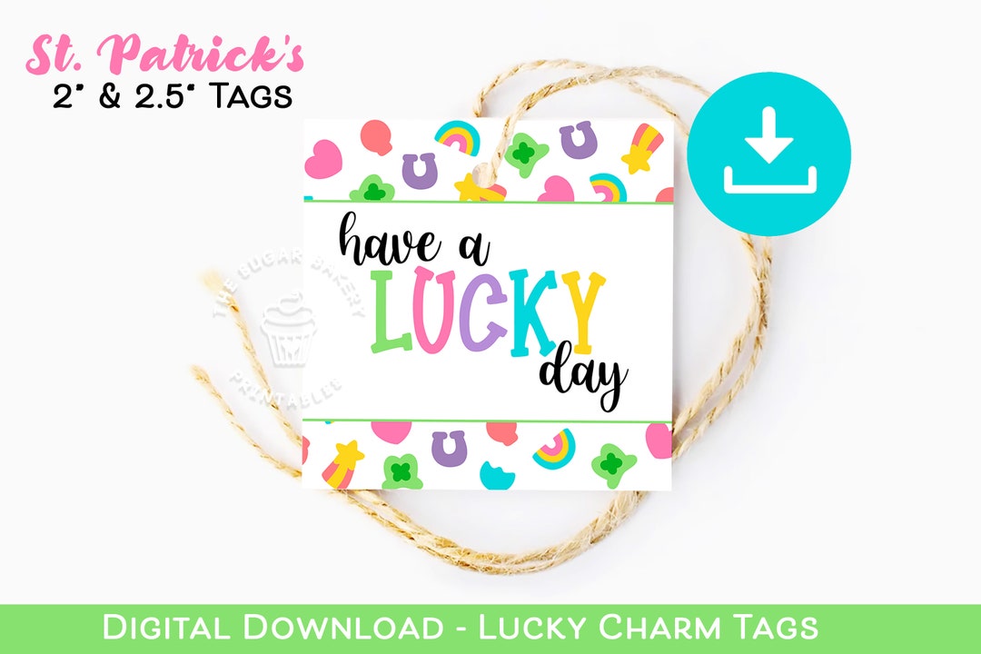 Have a LUCKY Day Printable Tags Lucky Charm TAGS Lucky - Etsy