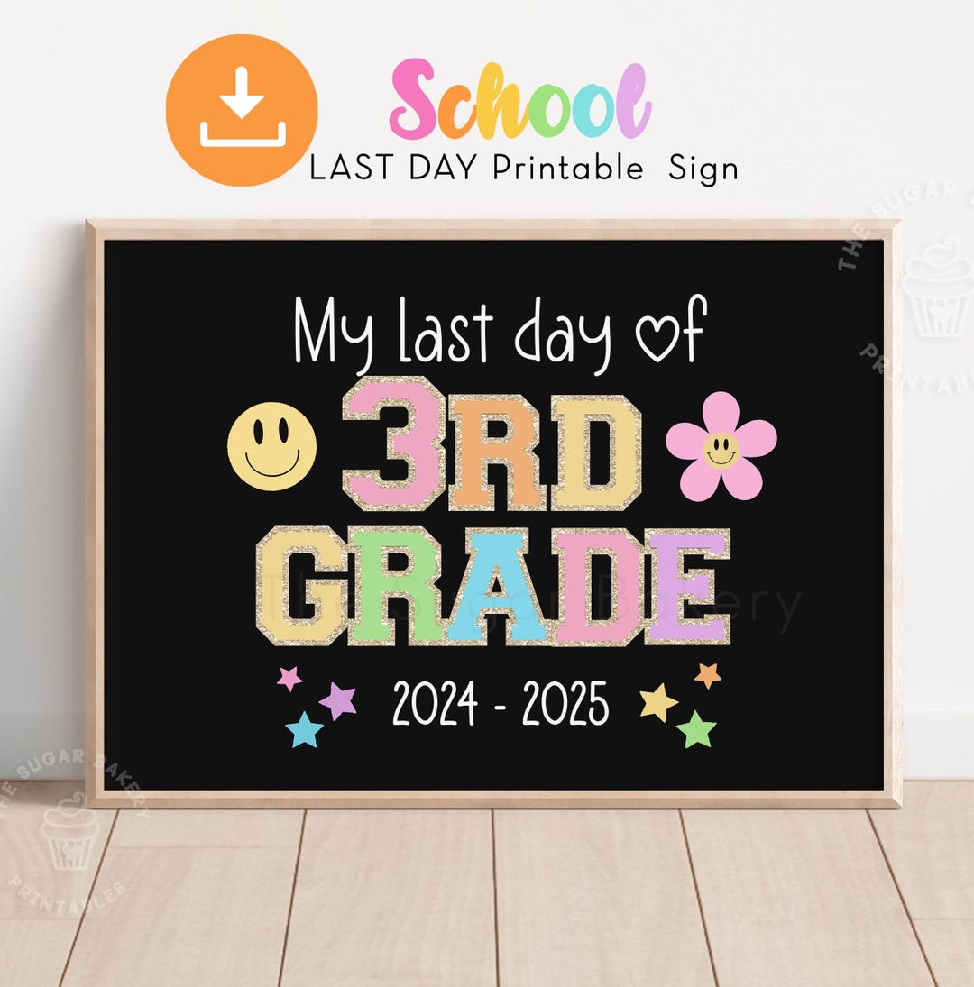 LAST Day of 3rd GRADE Sign, RETRO 3rd Grade Printable Sign, Last Day of ...