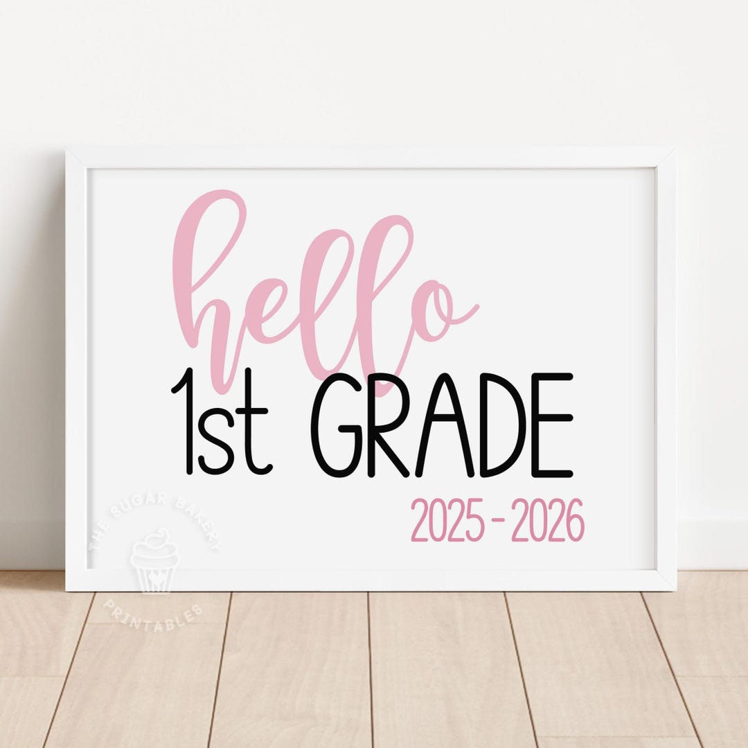 First Day of School Sign 1st Grade Printable First Day of 1st GRADE ...