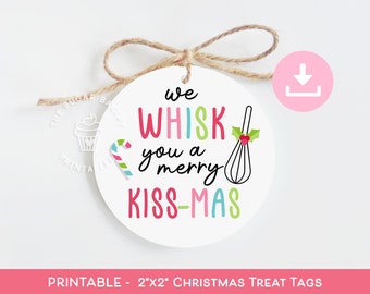 Printable I Whisk You a Merry Kissmas Tag Teacher Gift Tag Neighbor ...