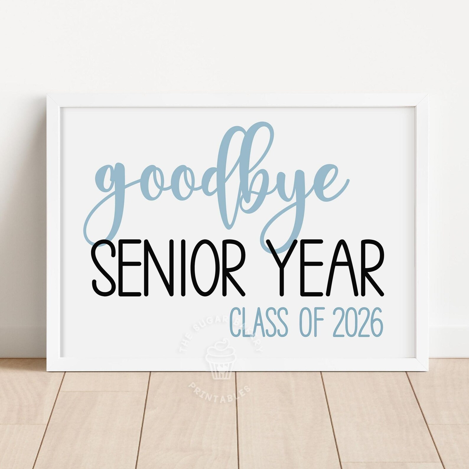 Last Day of Senior Year Printable Sign, Goodbye Senior Year, Last Day ...