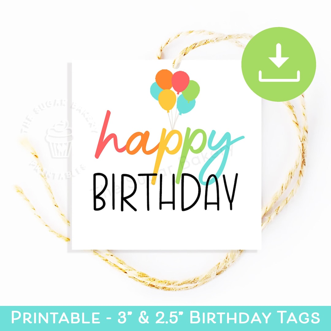 Printable Happy Birthday TAGS, Birthday Tags Printable, Happy Birthday ...