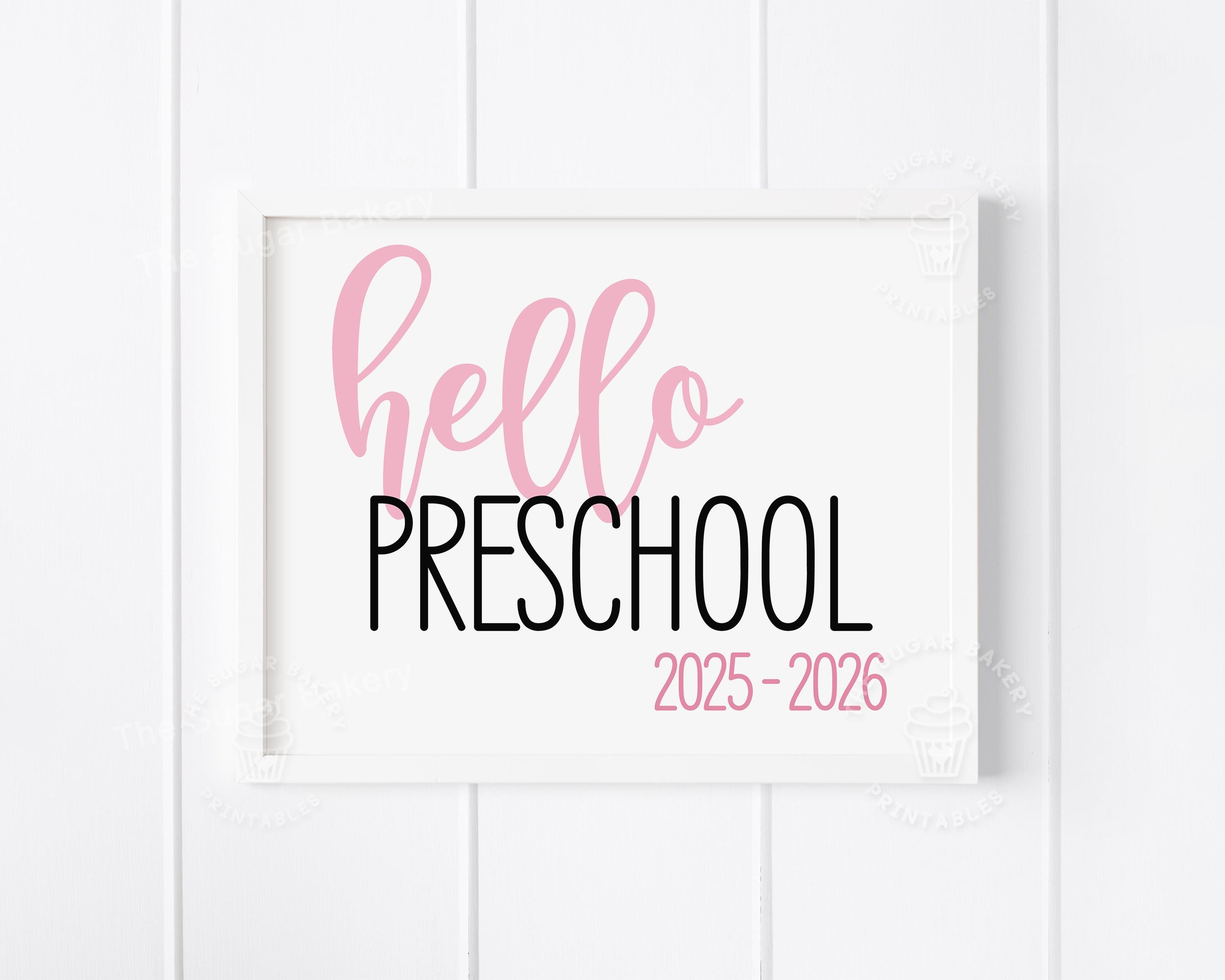 First Day of PRESCHOOL PRINTABLE SIGN Pink Script Hello Preschool ...
