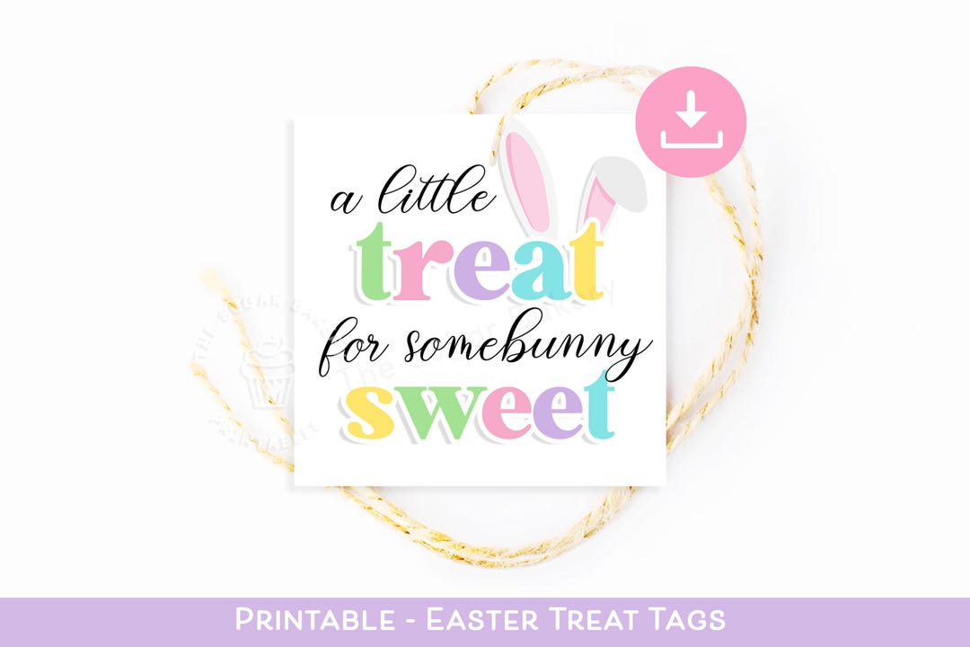 A Little Treat for SOMEBUNNY SWEET Tag, Easter Treat TAGS, Sweet Treat ...