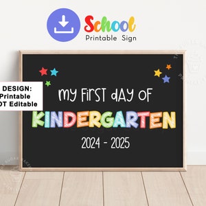 First Day of KINDERGARTEN SIGN, 1st Day of Kindergarten PRINTABLE ...