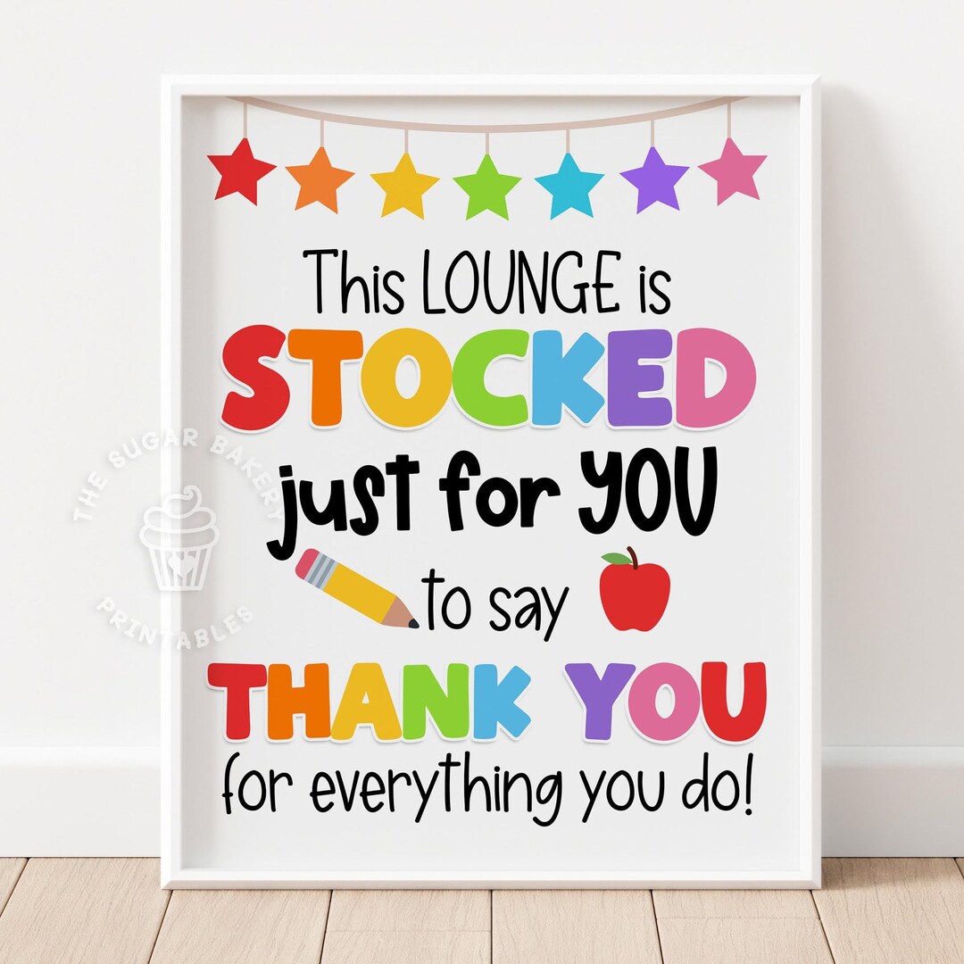This LOUNGE is STOCKED Staff Sign, PRINTABLE Thank You Staff Sign ...
