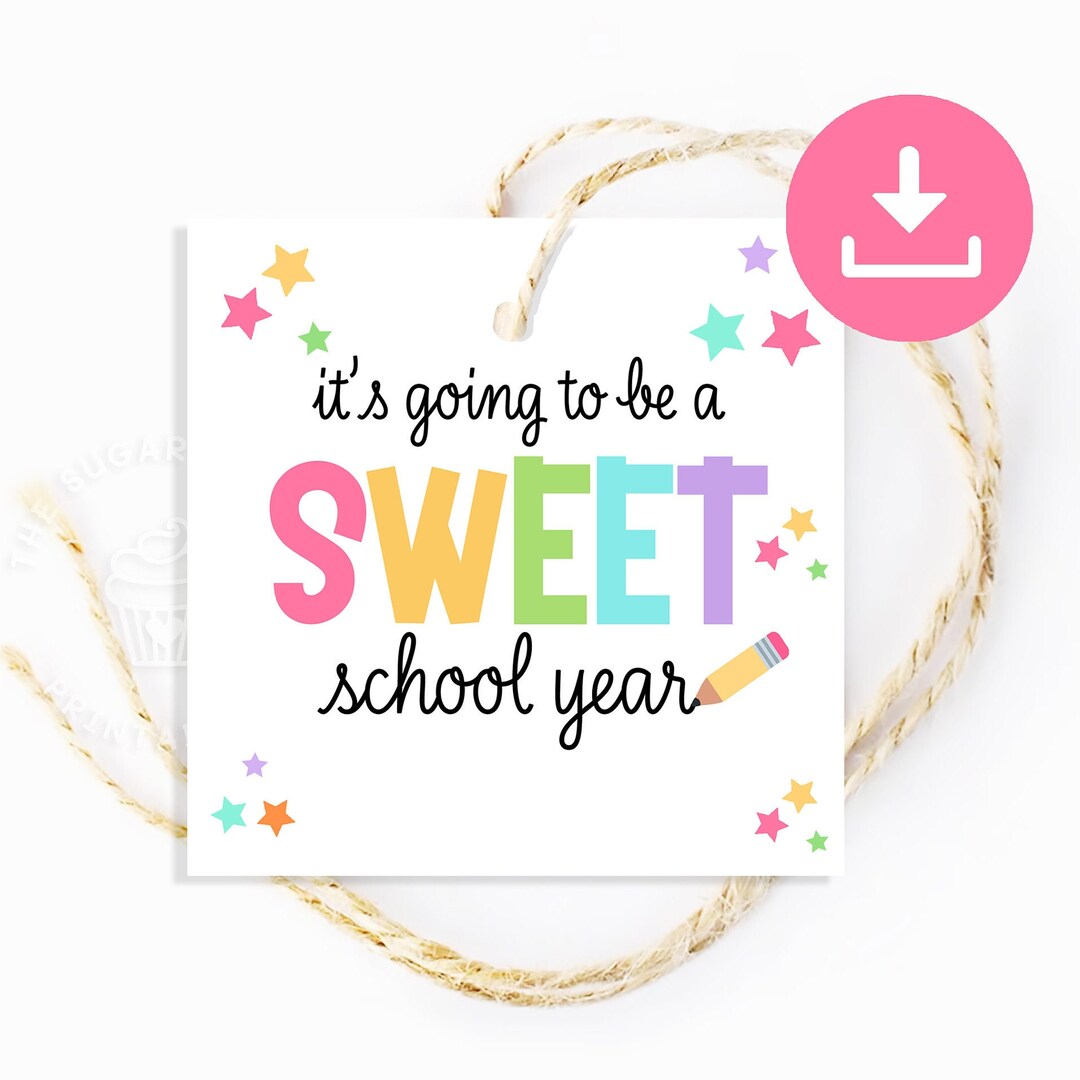 It's Going to Be a SWEET School Year TAG, First Day of School Cookie ...