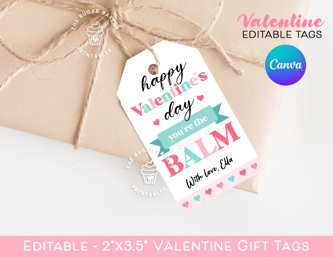 Editable Valentine LIP BALM Tag, You're the BALM Tag, Teacher ...