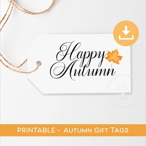 Happy Autumn Gift Tags, Happy FALL Cookie TAGS, Printable Autumn Treat ...