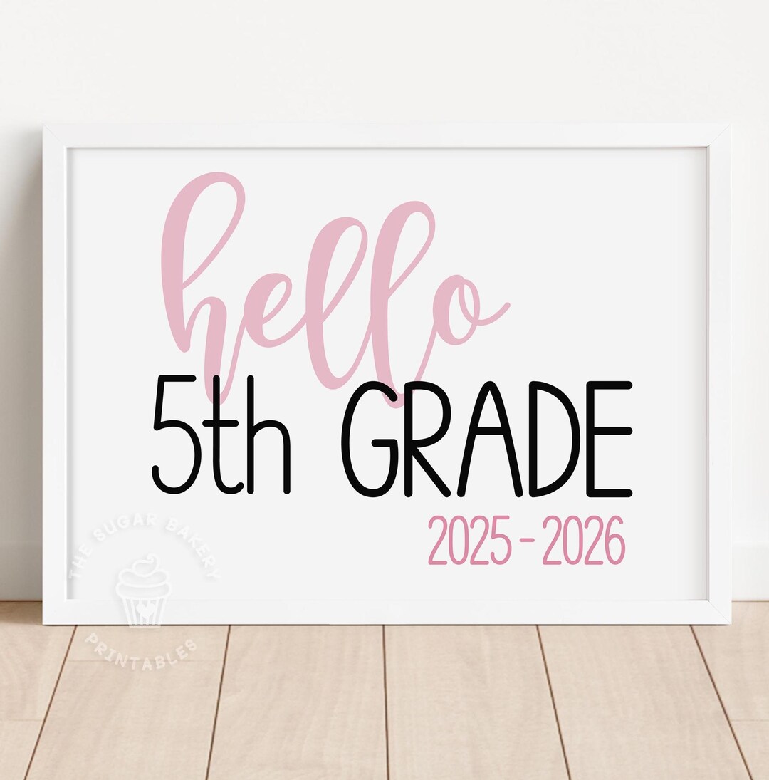 First Day of 5th GRADE Sign, 5th Grade Sign, Hello 5th Grade Printable ...