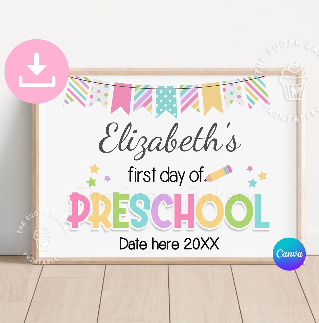First Day of PRESCHOOL EDITABLE SIGN, 1st Day of Preschool, Editable ...