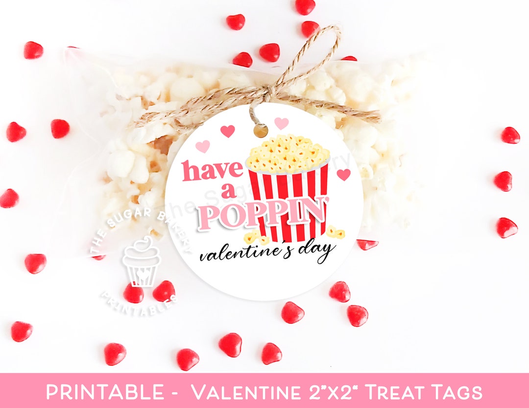 Have a POPPIN' Valentine's Day Tag, Poppin' Valentine Tag, Printable ...