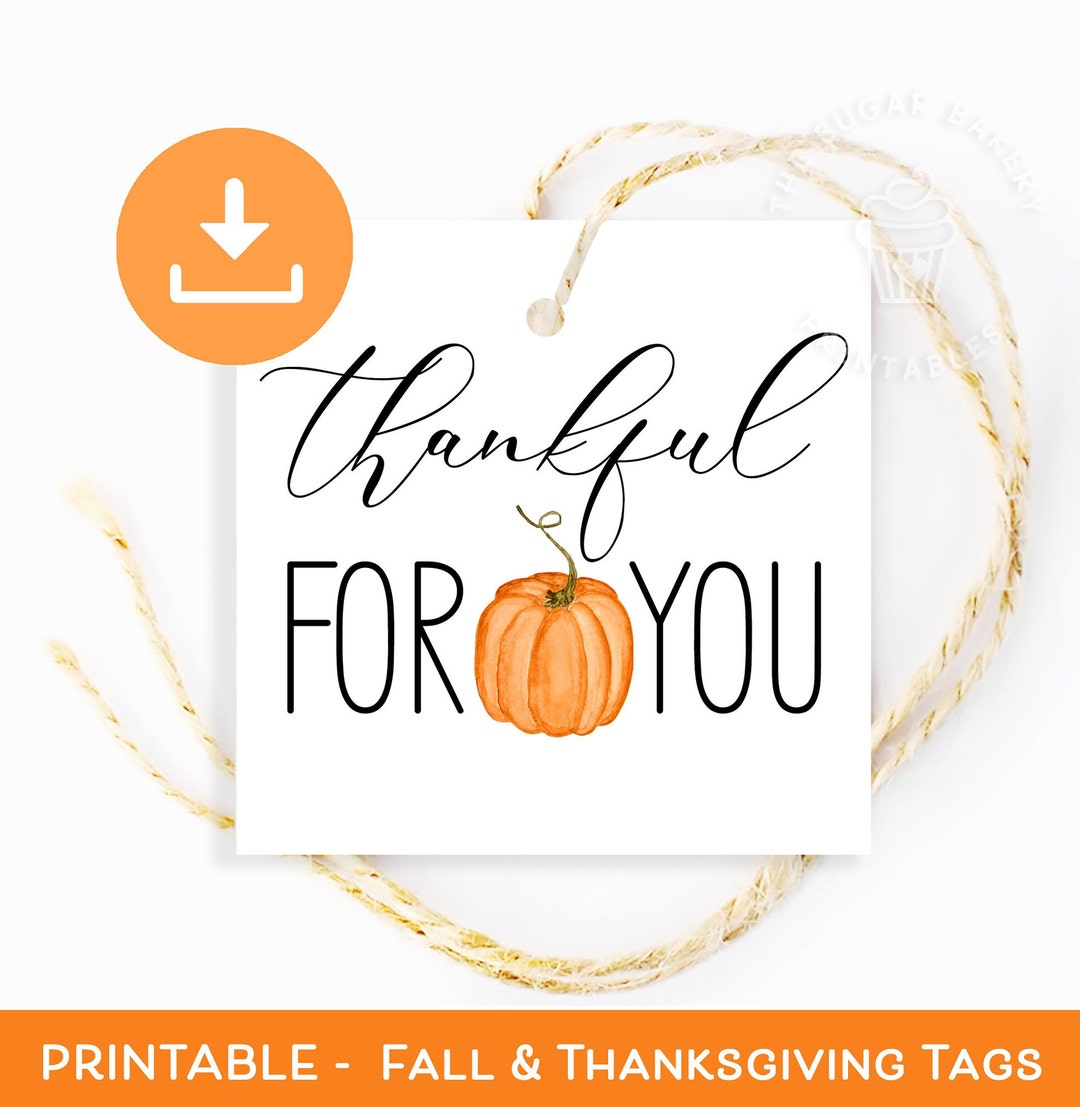 Happy FALL Tags, THANKFUL for YOU Gift Tags, Printable Autumn Tags ...