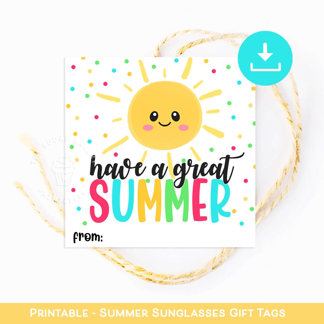 Have a Great Summer Gift Tags, END OF YEAR Sunglasses Tags, Teacher ...