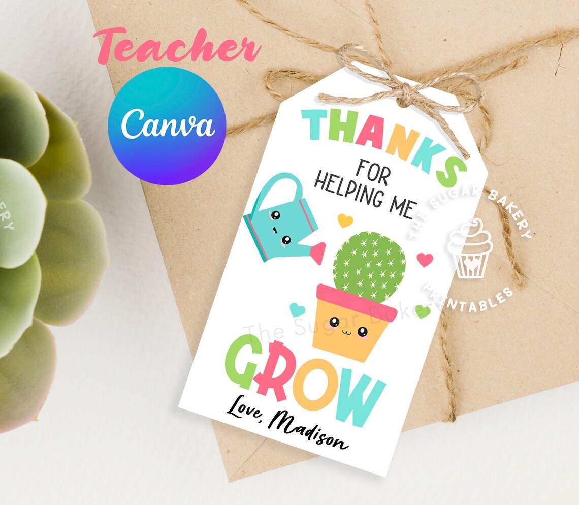 Thank You for Helping Me GROW Teacher Appreciation Gift Tags Plant ...