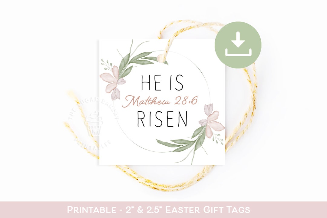 He is Risen EASTER TAG, Printable Easter Cookie Tags, Floral Easter ...