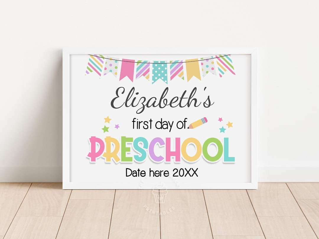 First Day of PRESCHOOL EDITABLE SIGN, 1st Day of Preschool, Editable ...