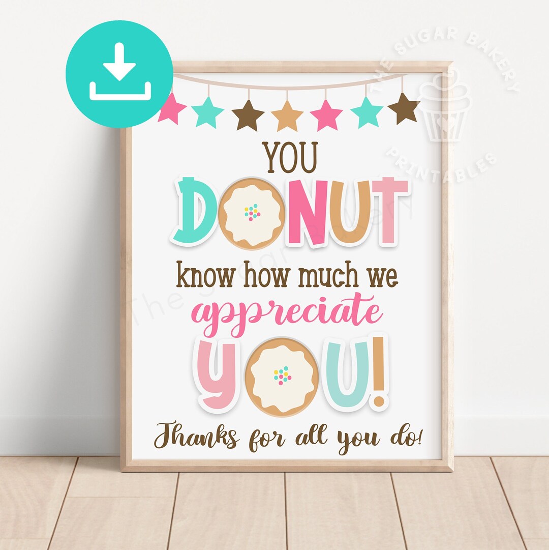 Donut Teacher Appreciation Sign, DONUT and Coffee Staff Sign, Teacher ...