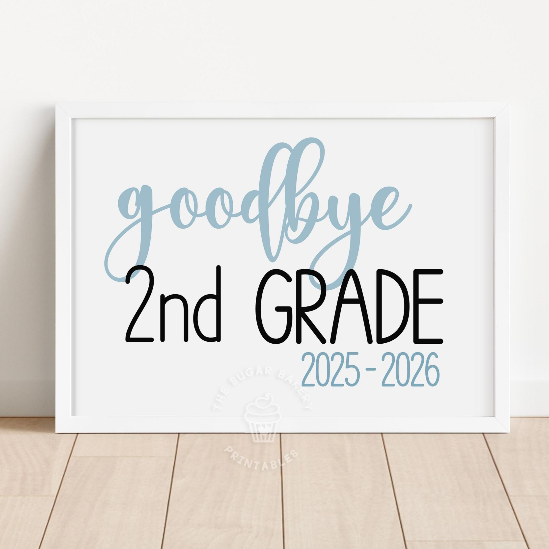 Last Day of 2nd Grade Sign, School Sign Printable, Goodbye 2nd GRADE ...