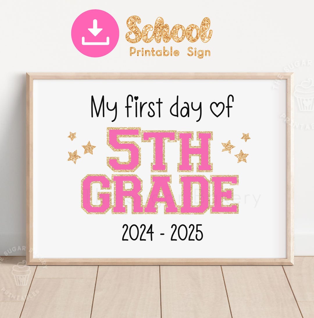 First Day of 5th GRADE Sign, 5th Fifth Grade Printable Sign, 1st Day of ...