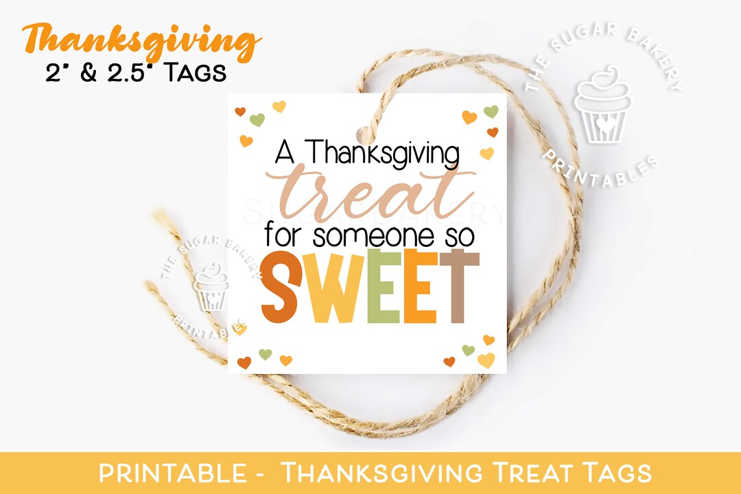 Thanksgiving TREAT for Someone SWEET, Fall Cookie TAGS, Printable ...