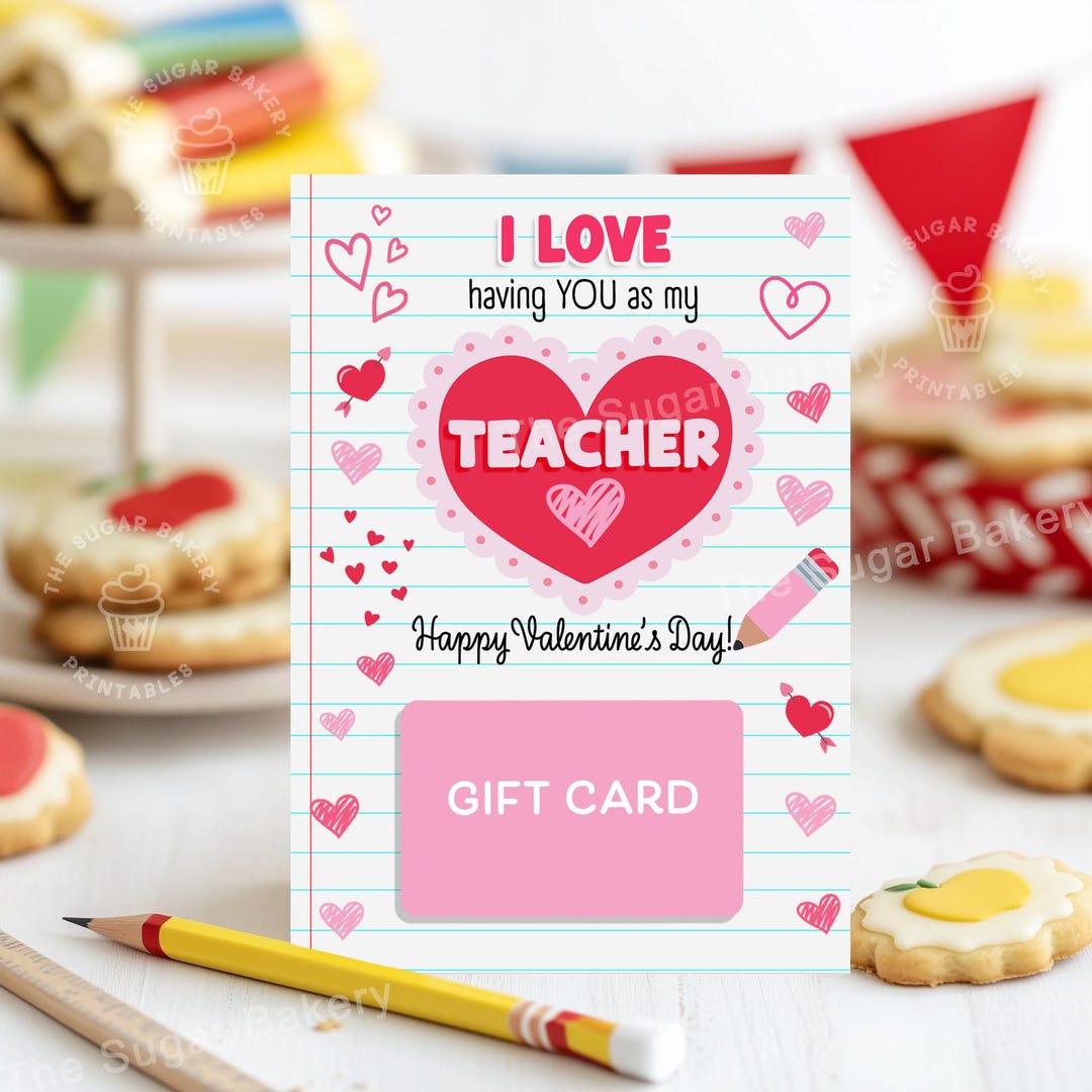 Printable Valentine Gift Card Holder for Teacher, Love Having You as My ...