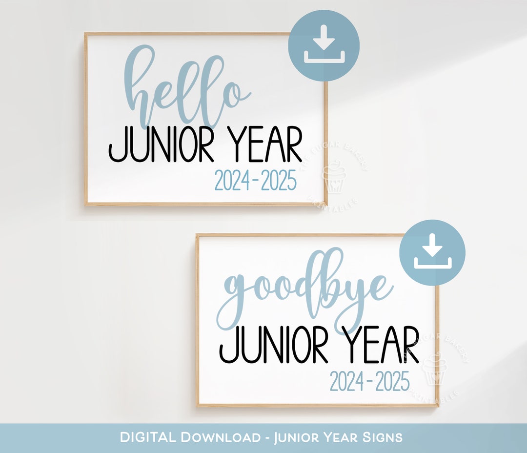 Hello & Goodbye JUNIOR Printable Sign, First and Last Day 11th Grade ...