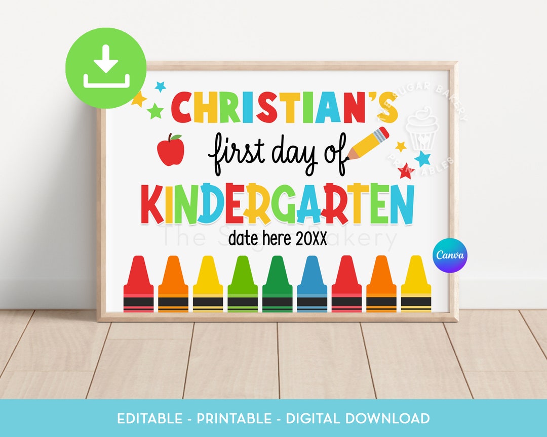 First Day of KINDERGARTEN Sign, Printable EDITABLE Kindergarten Sign ...