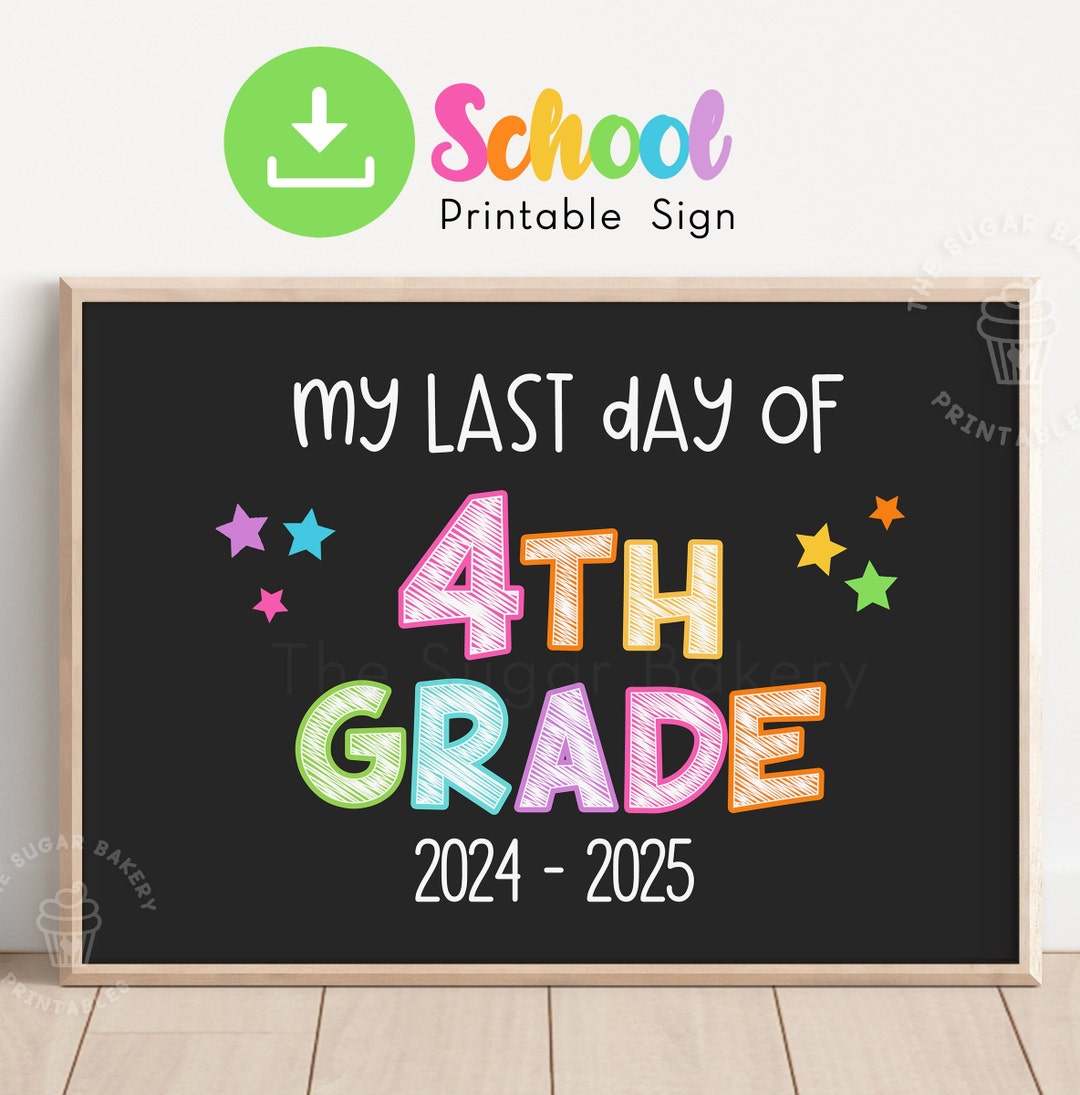 Last Day of School Sign 4th Grade Digital Printable, Last Day of 4th ...