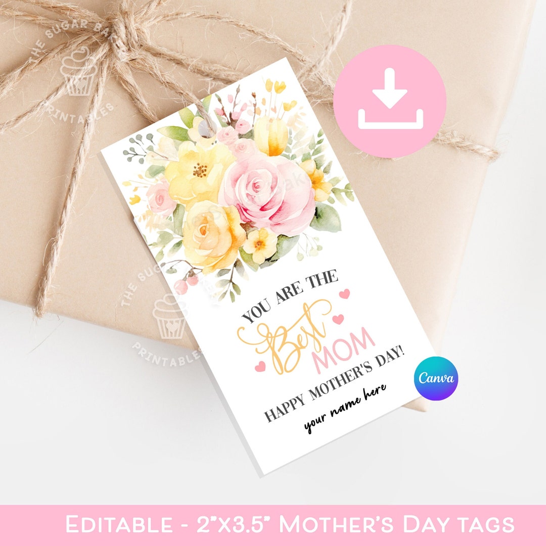 Happy Mother's Day Tag, Editable Mothers Day Gift Tags, Floral MOTHER'S ...