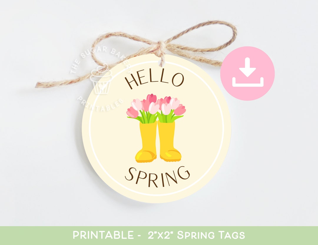 Printable SPRING Cookie Tags, Hello Spring 2"x2" Gift TAGS, Rain Boots ...