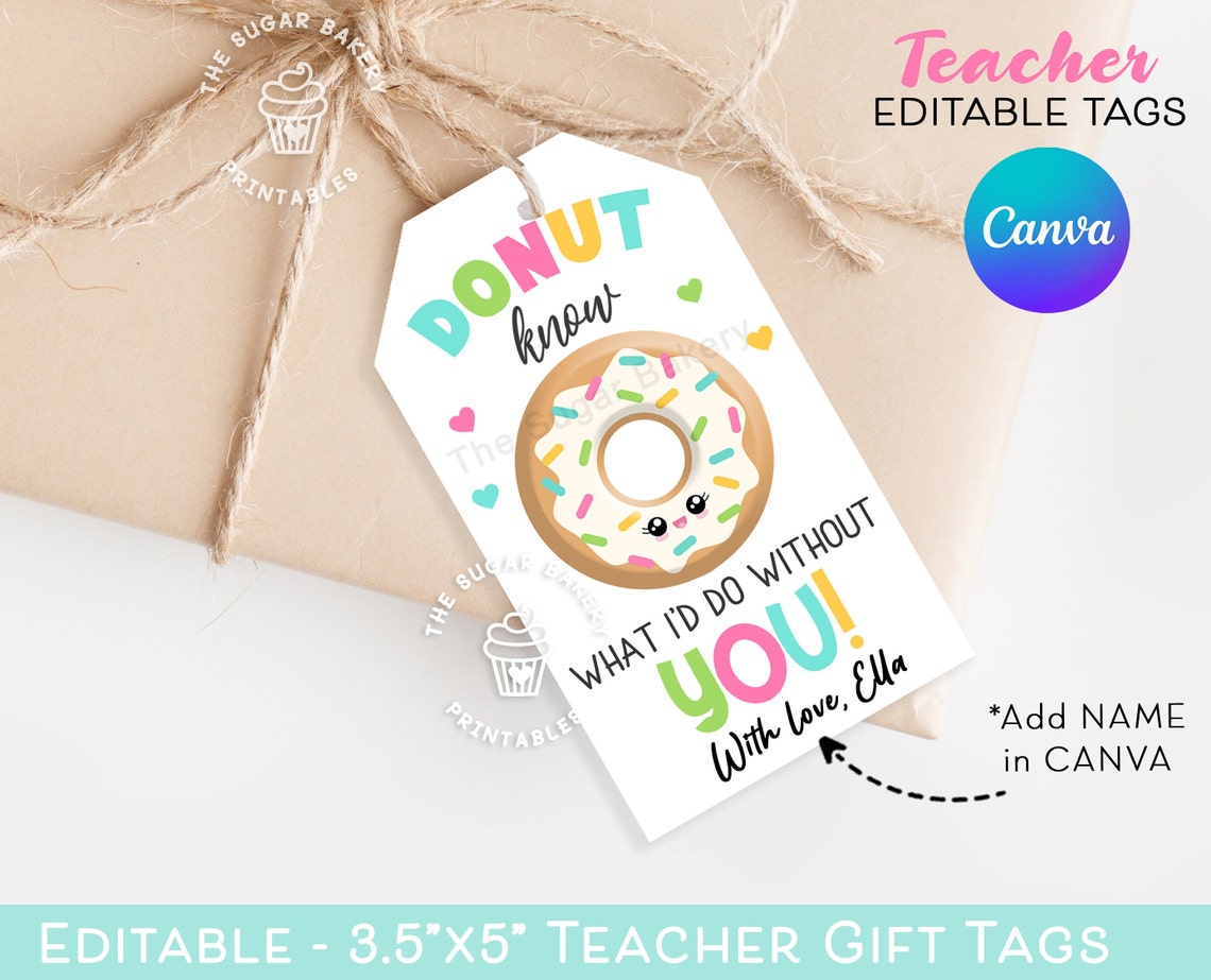 DONUT Teacher Appreciation TAG, Donut Know What I Would Do, Teacher ...