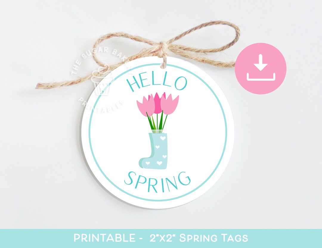 Printable SPRING Cookie Tags, Hello Spring 2x2 Gift TAGS, Rain Boots ...