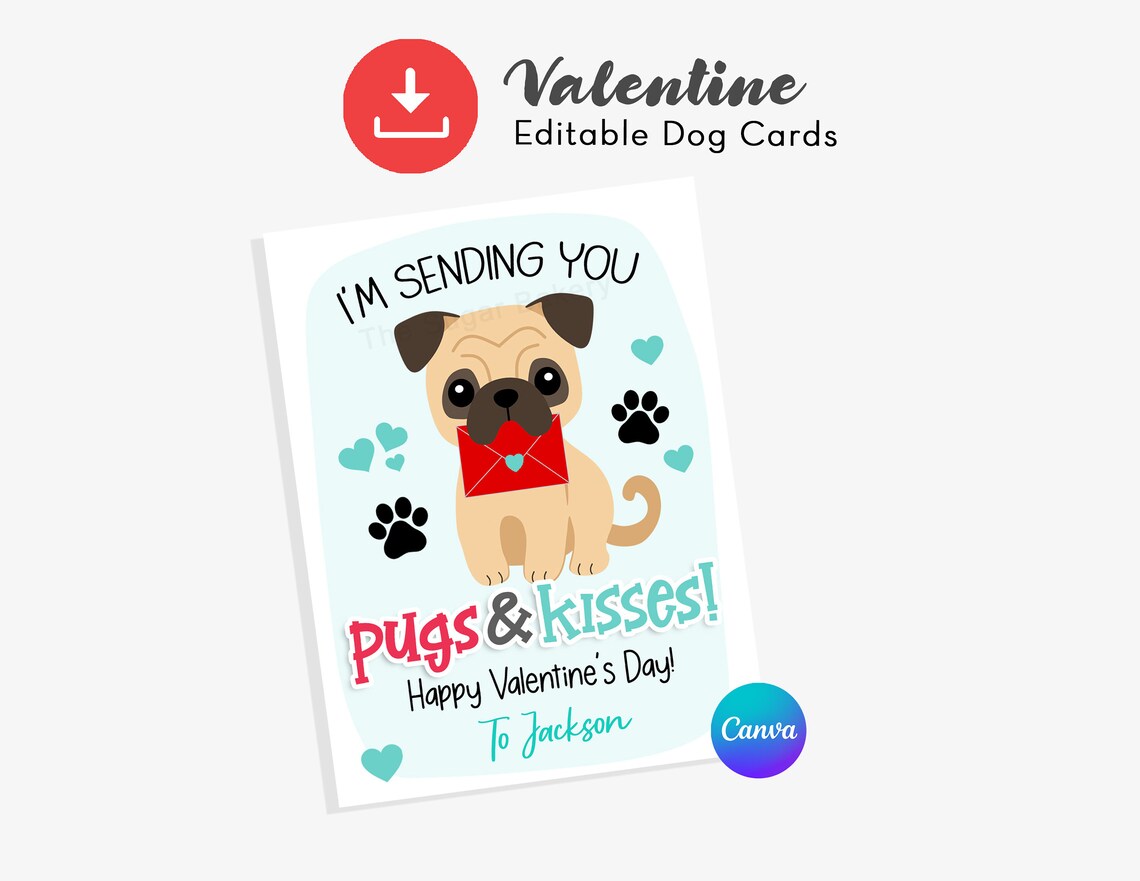 Printable DOG Valentines Pugs & KISSES Valentine Cards EDITABLE ...