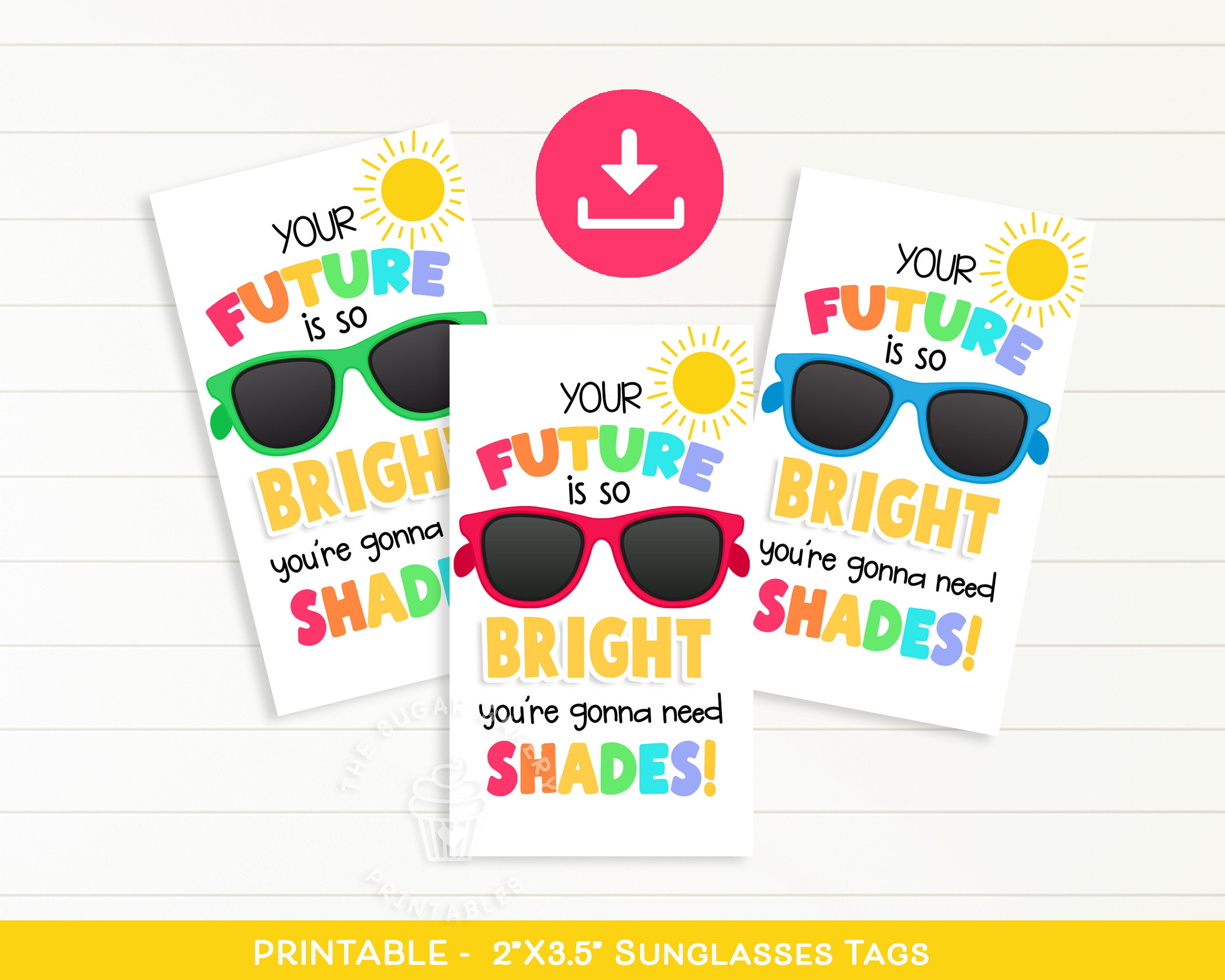 End of the Year Sunglasses GIFT TAGS, Future so Bright Gonna Need ...