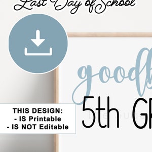 Last Day of School Sign Printable, Goodbye 5th GRADE School Sign Blue ...